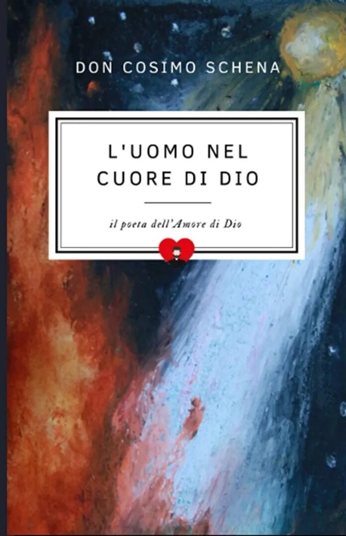 “L’uomo nel cuore di Dio”, la raccolta di poesie di Don Cosimo Schena ...